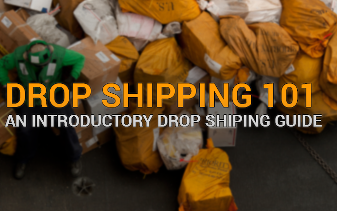 Drop Shipping 101: An Introductory Drop Shipping Guide