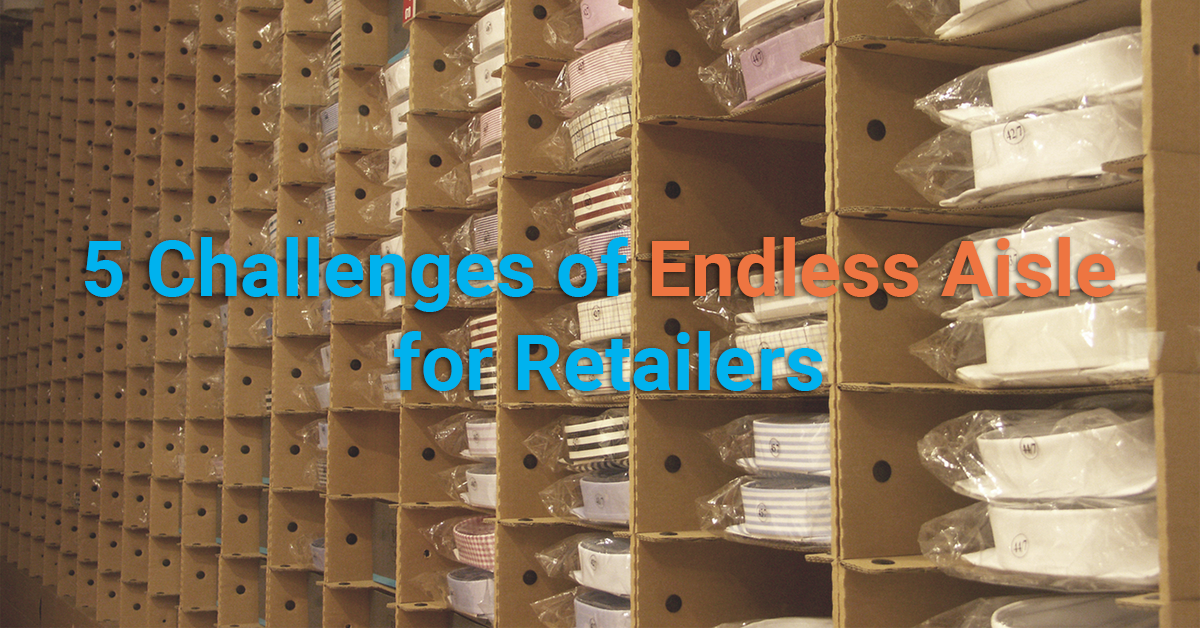 5 Challenges of Endless Aisle for Retailers | nChannel Blog