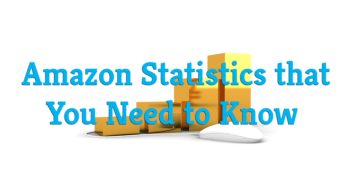 Amazon Statistics: Need To Know Numbers about Amazon [Infographic ...