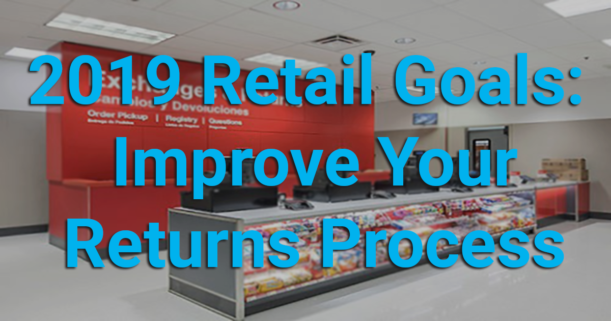 2019 Retail Goals: Improve Your Returns Process | nChannel Blog